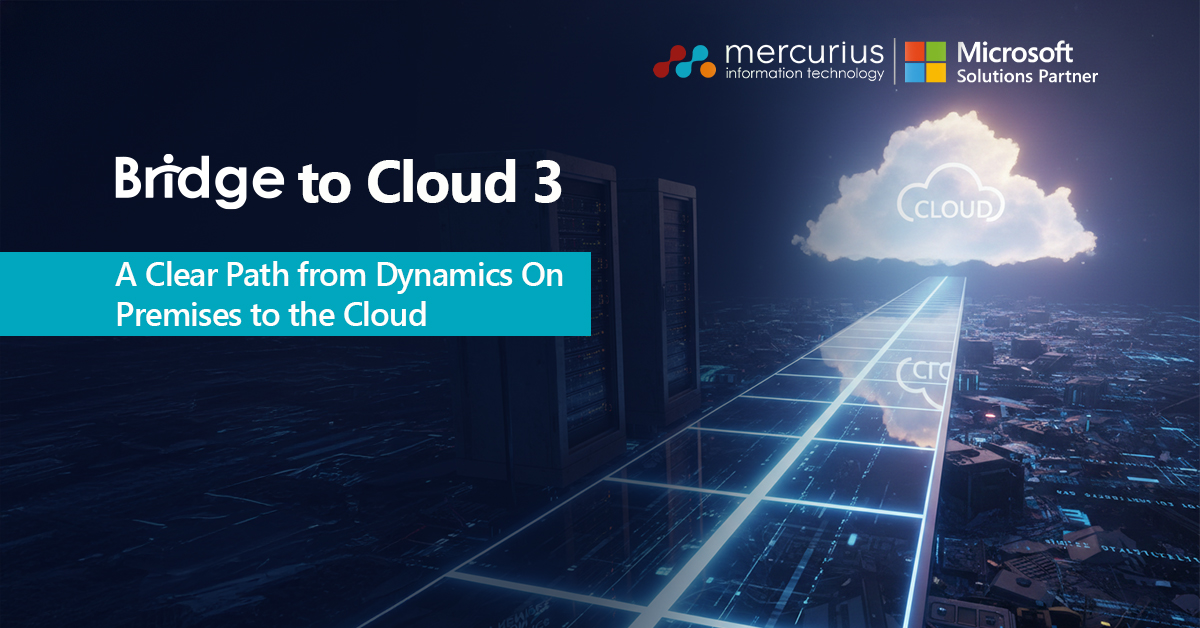 Bridge to Cloud 3: Move from Dynamics On-Prem to Cloud