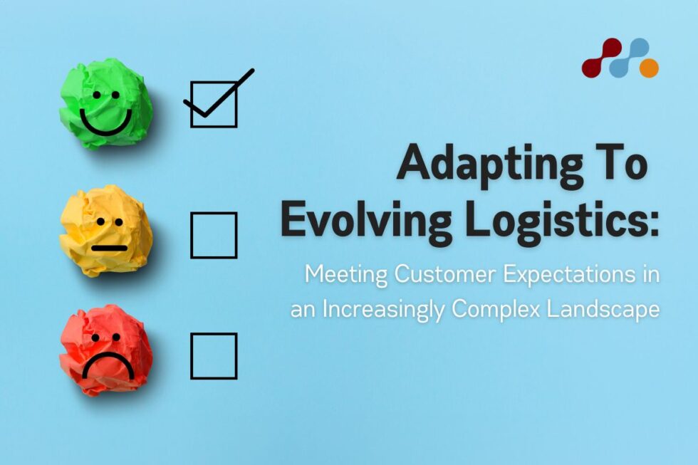 Revolutionize Your Logistics: Meeting Evolving Customer Expectations