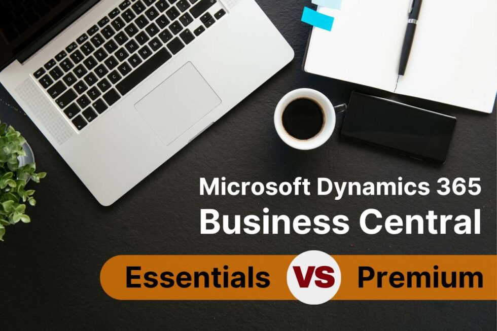 Dynamics 365 Business Central Essentials vs. Premium Plan