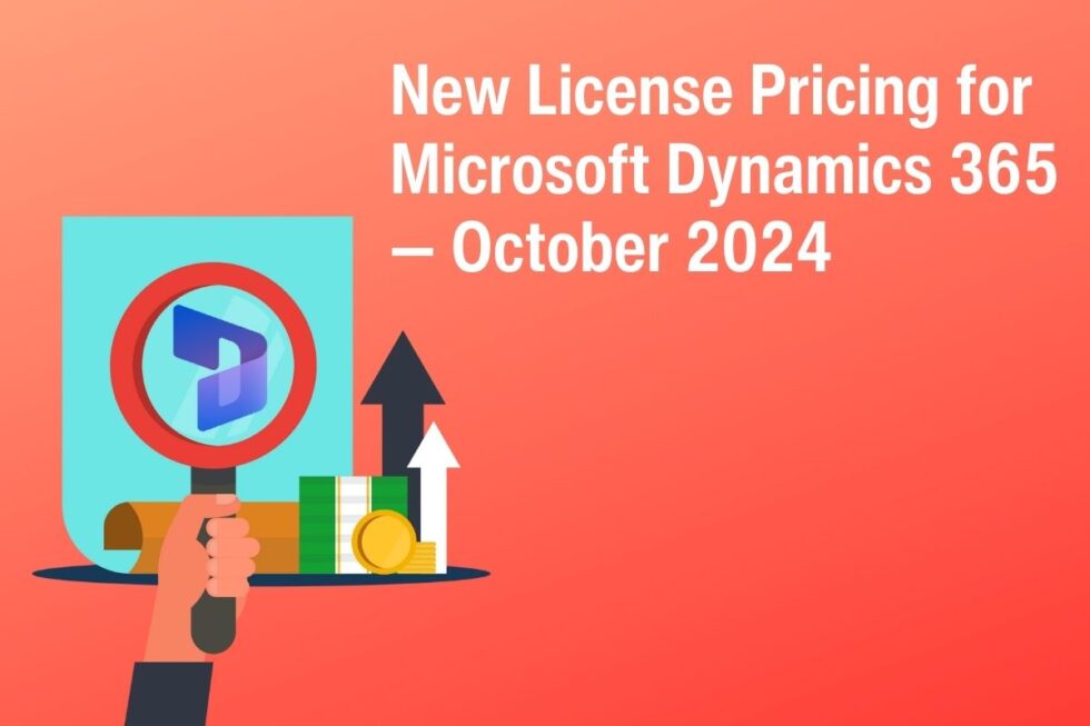 Microsoft Dynamics 365 New License Pricing | October 2024 Update
