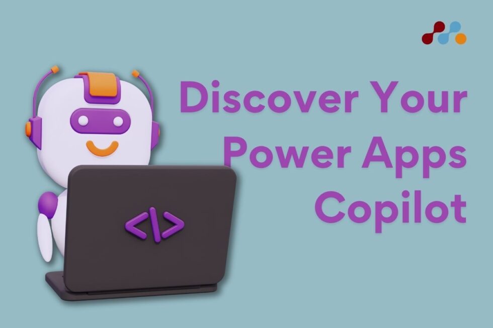Power Apps Copilot: Empower Business with AI in Power Platform