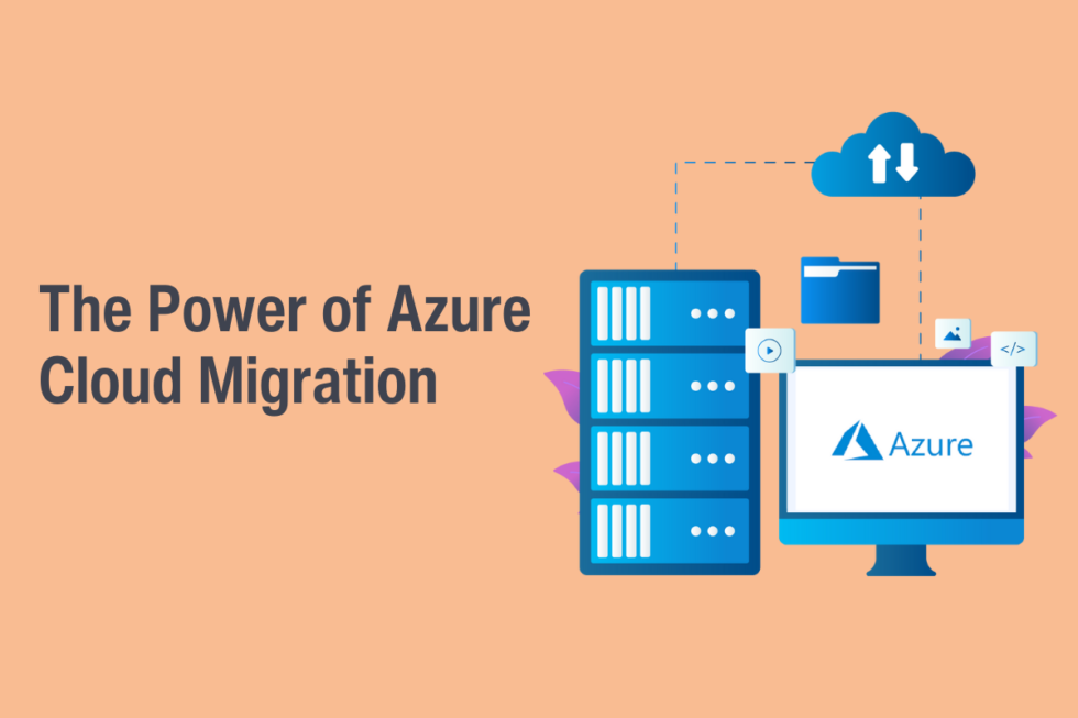 The Power of Azure Cloud Migration for Businesses