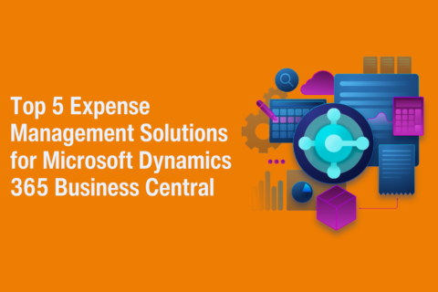 Top 5 Expense Management Solutions for Dynamics 365 Business Central