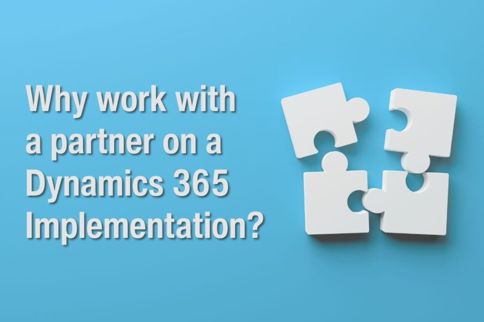 Why Work with a Partner on Dynamics 365 Implementation?